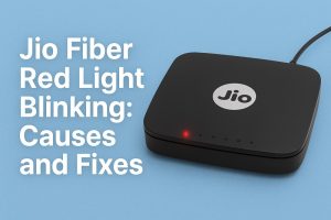 Jio Fiber Red Light Blinking: Causes and Fixes - Gear Probe